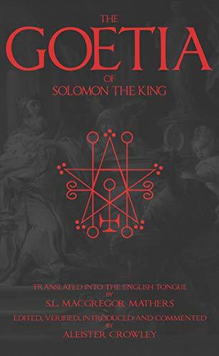 The Goetia of Solomon the King by Aleister Crowley | Goodreads