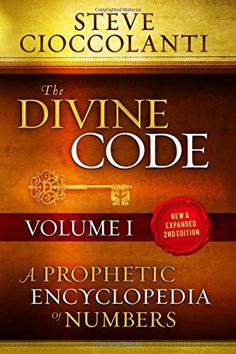 The Divine Code—A Prophetic Encyclopedia of Numbers, Volume I: 1 to 25 ...