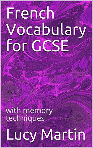 French Vocabulary For GCSE With Memory Techniques By Lucy Martin Goodreads french-vocabulary-for-gcse-with-memory-techniques-by-lucy-martin-goodreads