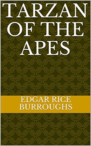 Tarzan of the Apes by Edgar Rice Burroughs | Goodreads
