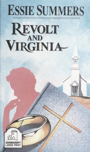 Revolt and Virginia (Fergusson, #1) by Essie Summers | Goodreads