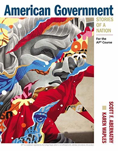 American Government: Stories of a Nation: For the AP® Course by Scott F ...