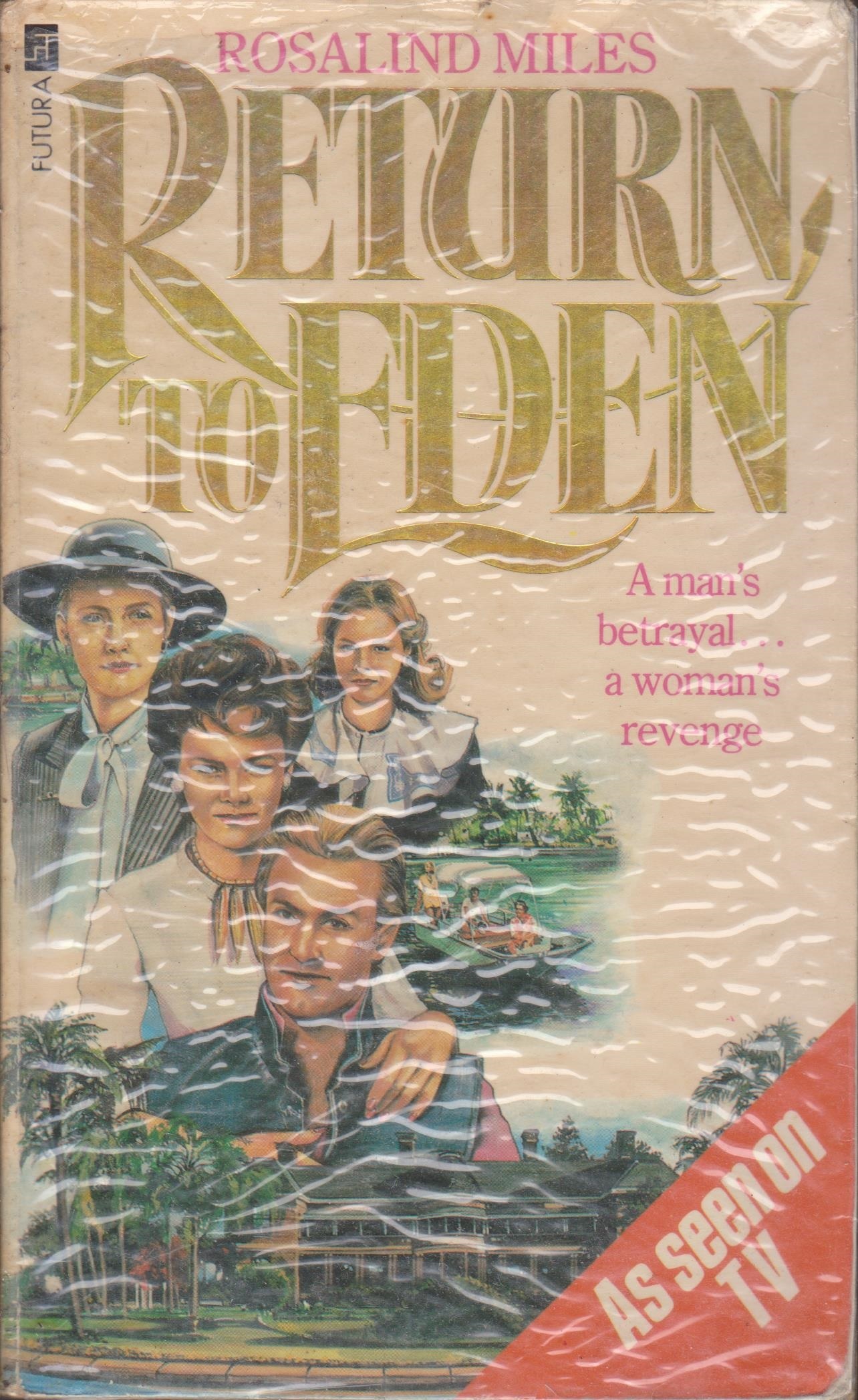 Return to Eden by Rosalind Miles | Goodreads