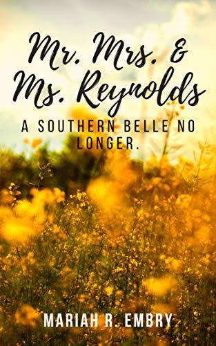 Mr. Mrs. & Ms. Reynolds by Mariah R. Embry | Goodreads