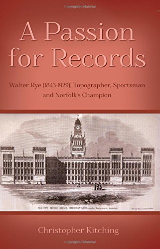 A Passion for Records: Walter Rye (1843-1929), Topographer, Sportsman ...