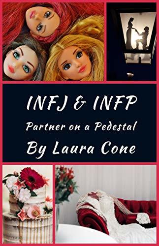 INFJ & INFP: Partner on a Pedestal by Laura Cone | Goodreads