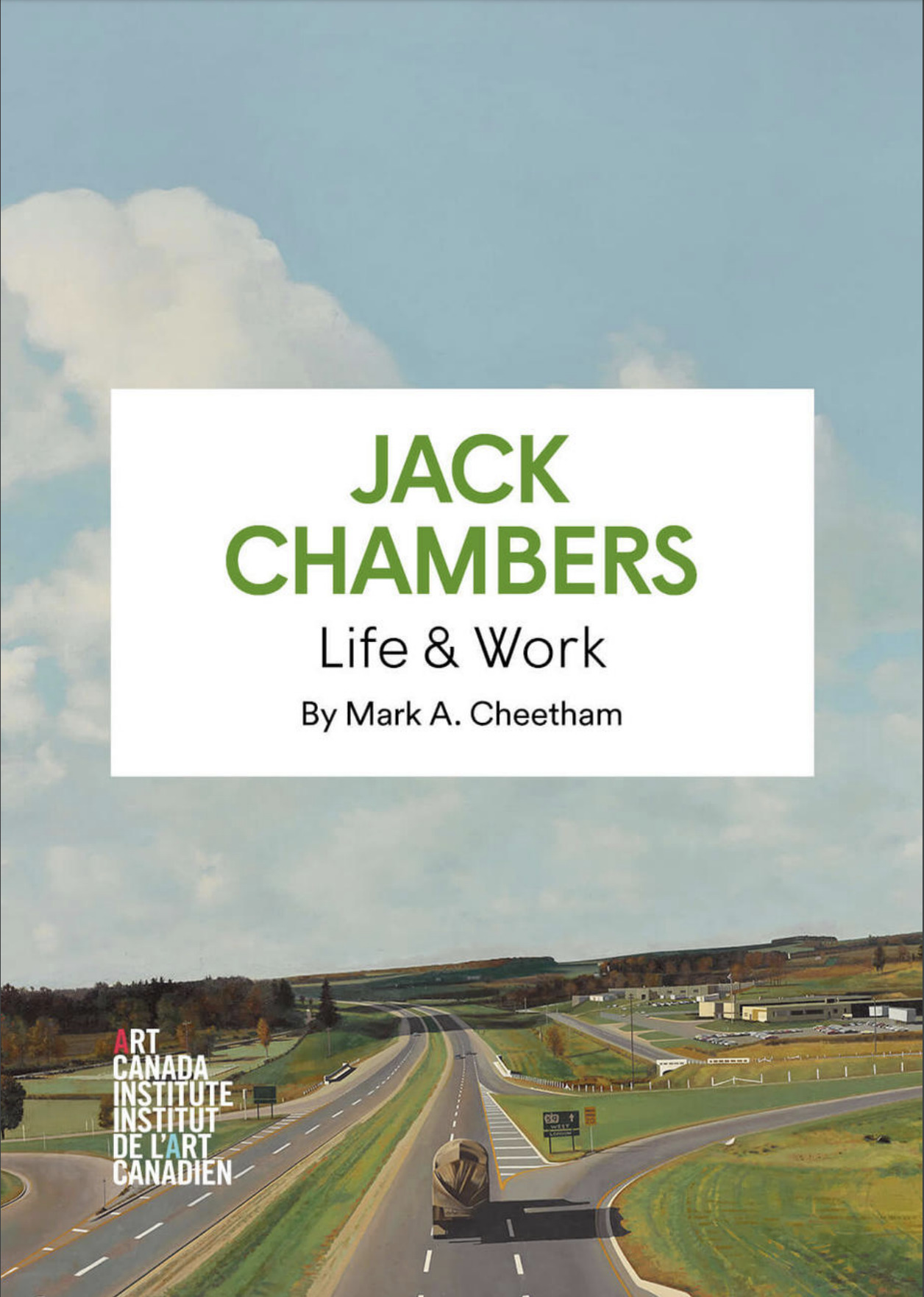 Jack Chambers: Life & Work by Mark A. Cheetham | Goodreads