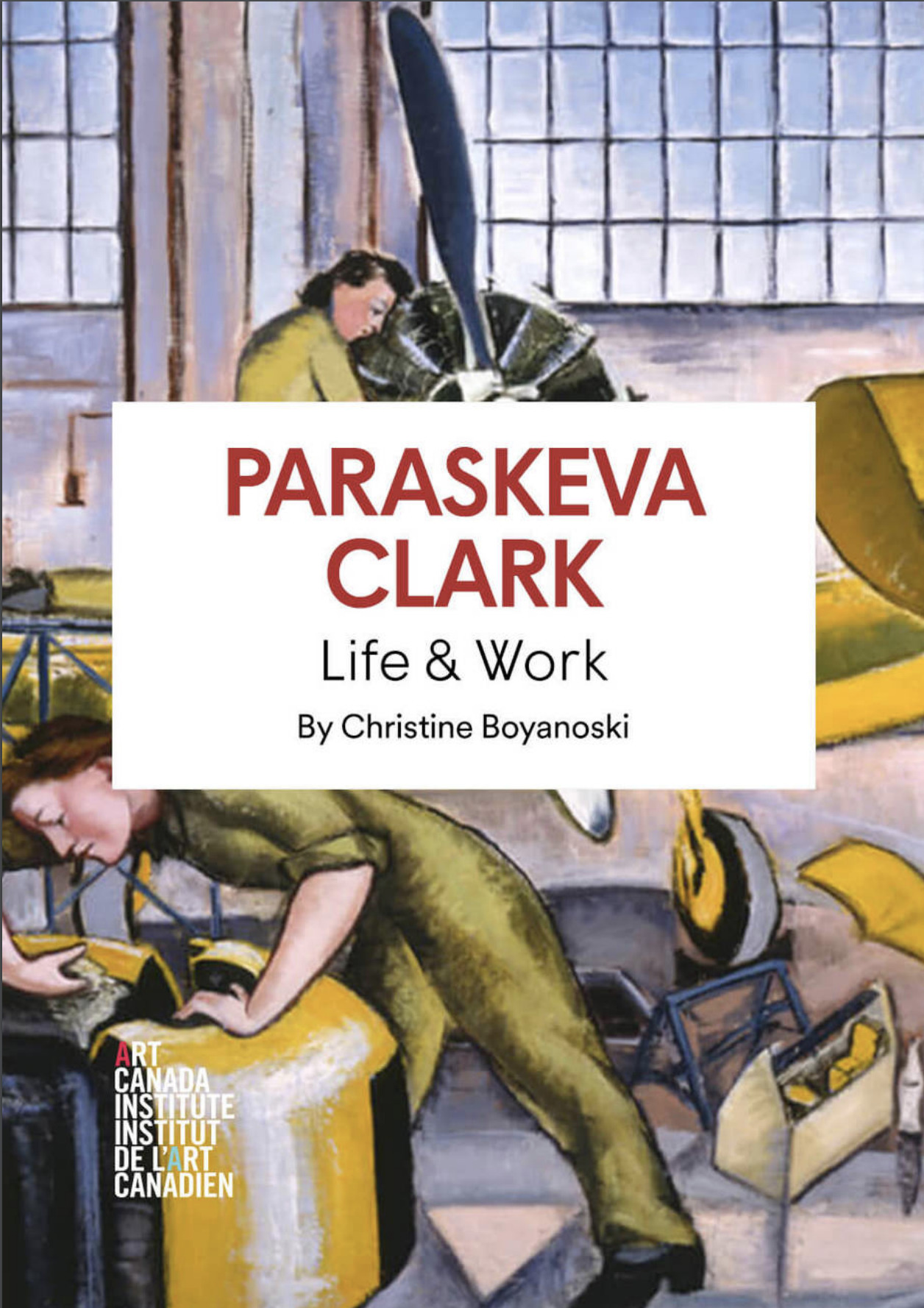 Paraskeva Clark: Life & Work by Christine Boyanoski | Goodreads
