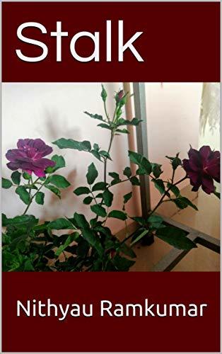 Stalk by Nithyau Ramkumar | Goodreads