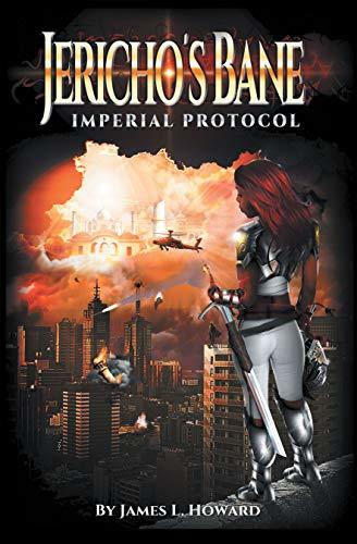 Jericho’s Bane: Imperial Protocol by James L. Howard | Goodreads