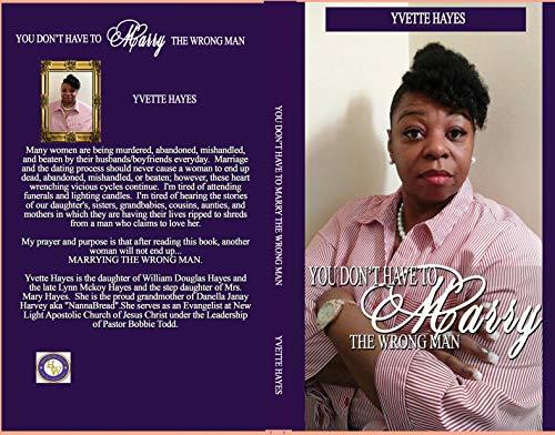 You Don't Have to Marry The Wrong Man by Yvette Hayes | Goodreads