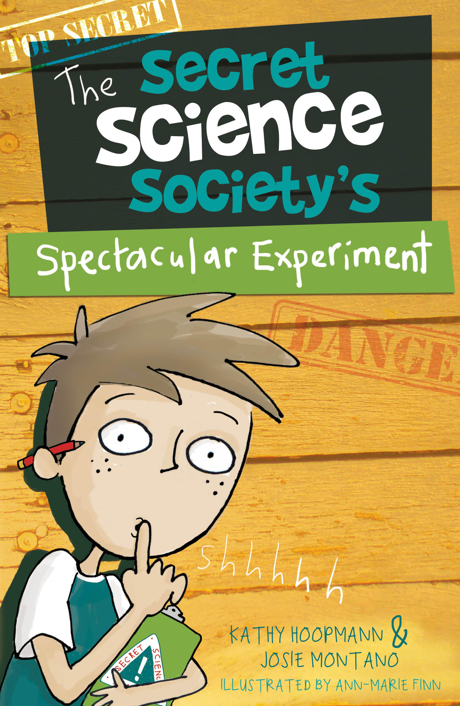The Secret Science Society's Spectacular Experiment by Kathy Hoopmann ...