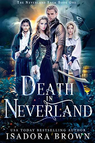 Death in Neverland (Neverland, #1) by Isadora Brown | Goodreads