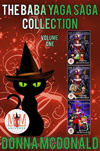 Baba Yaga Saga Collection: Magic and Mayhem Universe by Donna McDonald ...