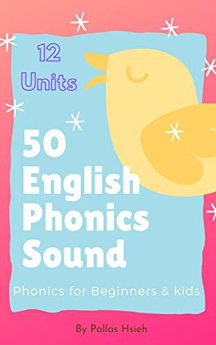 50 English Phonics Sound: Phonics for beginners & kids/ 12 Units of ...