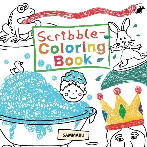 Scribble Coloring Book: Creative Scribbling Fun for Kids by Sammabu ...