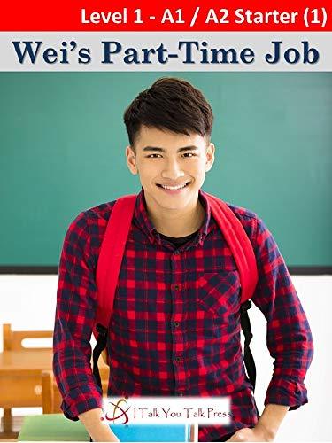 Wei's Part-Time Job by I Talk You Talk Press | Goodreads