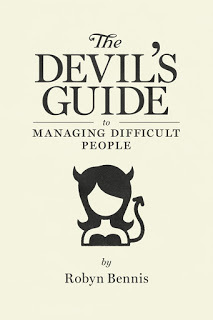 The Devil’s Guide To Managing Difficult People by Robyn Bennis | Goodreads