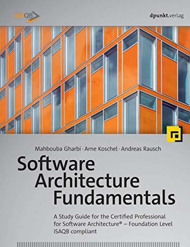 Software Architecture Fundamentals: A Study Guide for the Certified ...