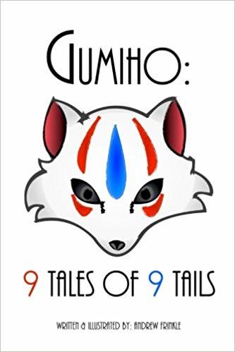 Gumiho: 9 Tales of 9 Tails by Andrew Frinkle | Goodreads