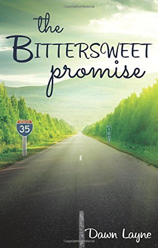 The Bittersweet Promise by Dawn Layne | Goodreads