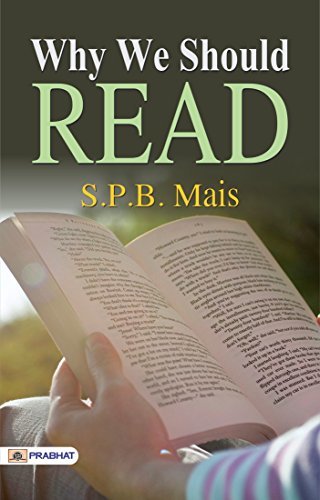 Why we should read: S. P. B. Mais's Persuasive Argument for the Love of ...