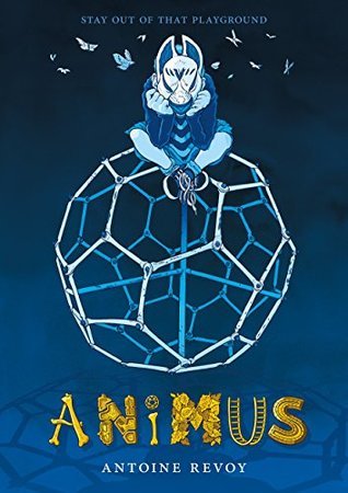 Animus by Antoine Revoy | Goodreads