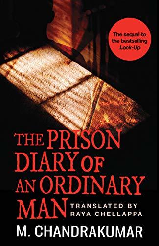 The Prison Diary of an Ordinary Man by M. Chandrakumar | Goodreads