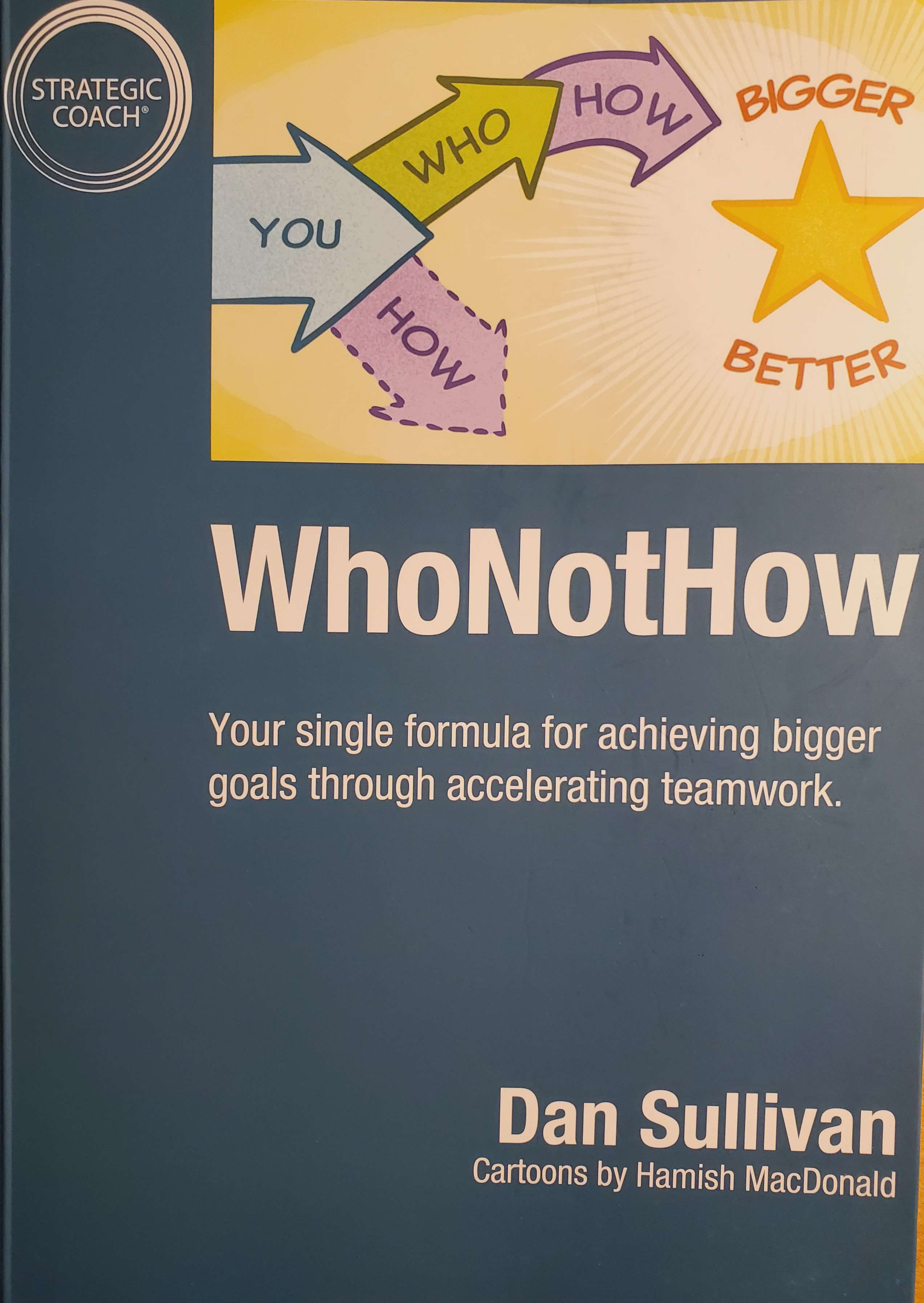 WhoNotHow by Dan Sullivan | Goodreads