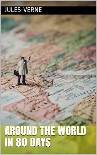 Around the World in 80 Days by Jules Verne | Goodreads