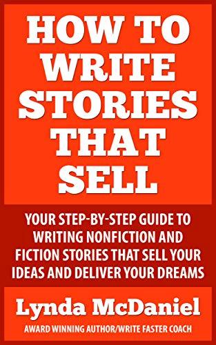 How to Write Stories that Sell: Your step-by-step guide to writing ...