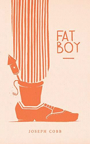 Fat Boy by Joseph Cobb | Goodreads
