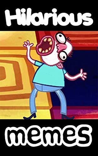 Memes: Hilarious Memes (Dank Memes Book) by Joe Billy | Goodreads