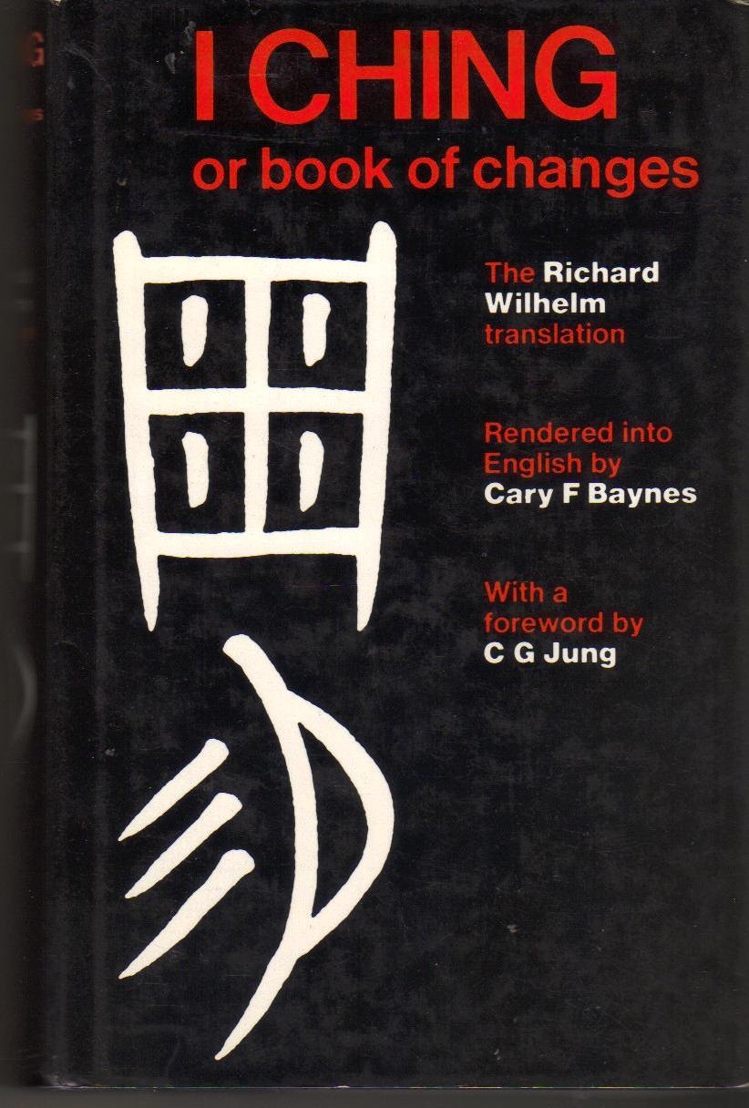 The I Ching or Book of Changes by Richard Wilhelm | Goodreads