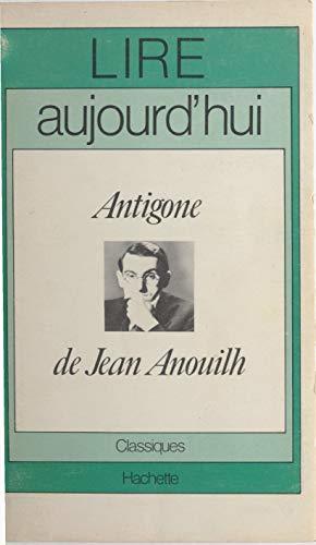 Antigone de Jean Anouilh (French Edition) by Pol Vandromme | Goodreads
