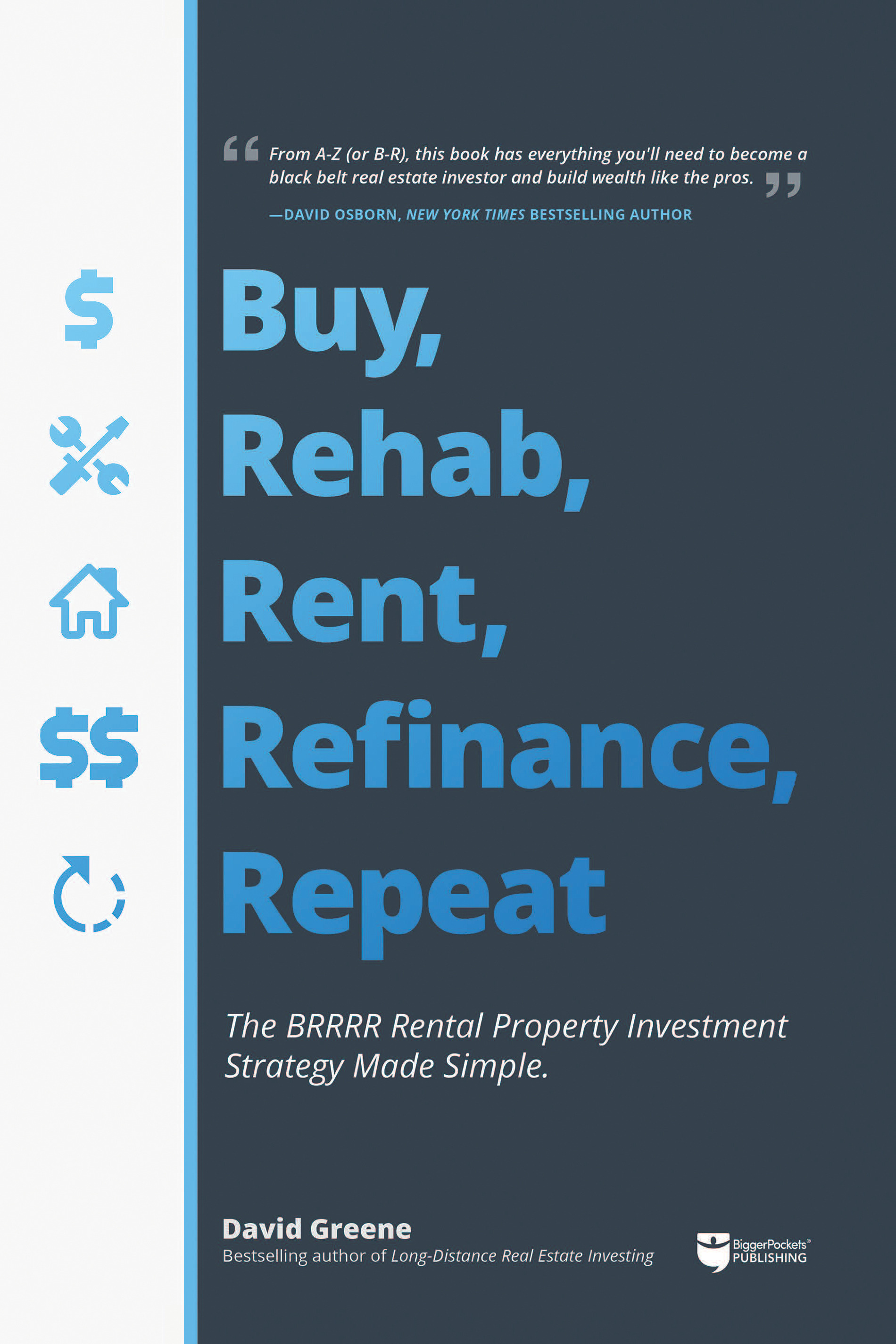 Buy, Rehab, Rent, Refinance, and Repeat: The BRRRR Rental Property ...