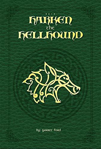 Harken the Hellhound (9413, #1) by Garret Ford | Goodreads