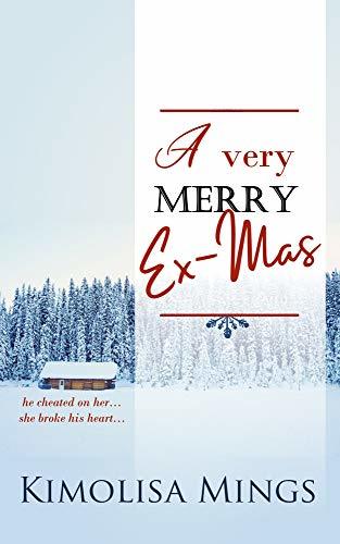 A Very Merry Ex-Mas by Kimolisa Mings | Goodreads