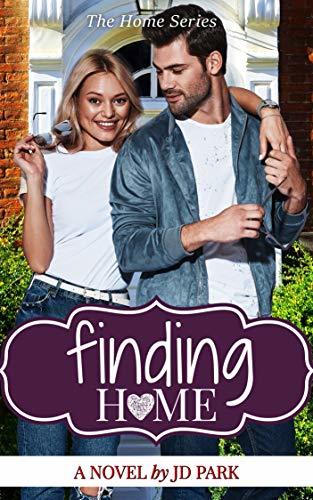 Finding Home (The Home Series #2) by J.D. Park | Goodreads