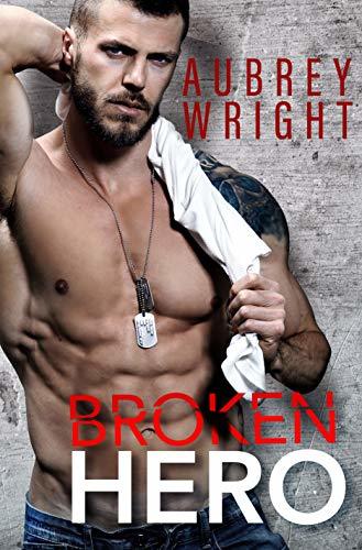 Broken Hero by Aubrey Wright | Goodreads