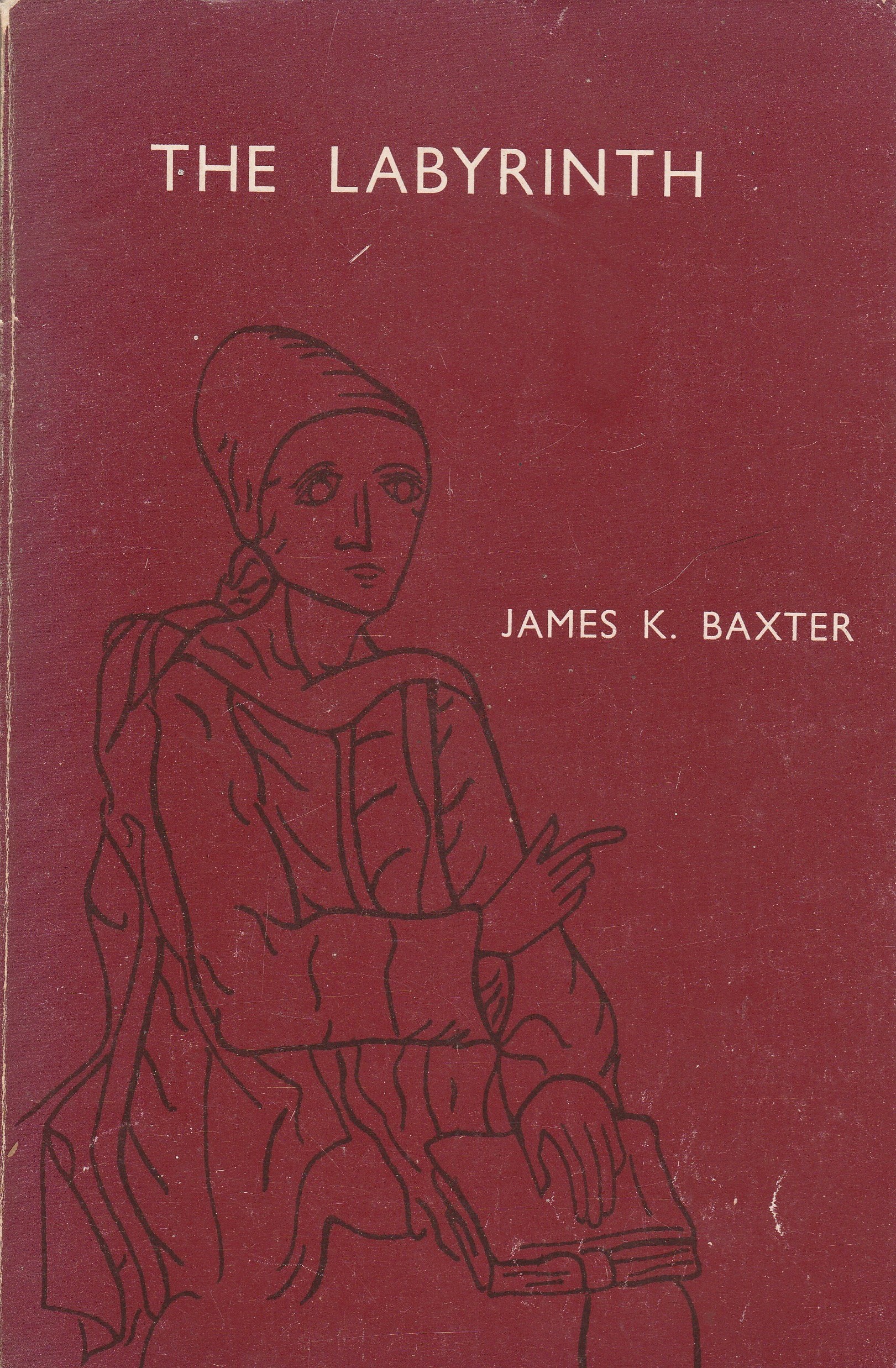The Labyrinth: Some Uncollected Poems 1944- 72 by James K. Baxter ...