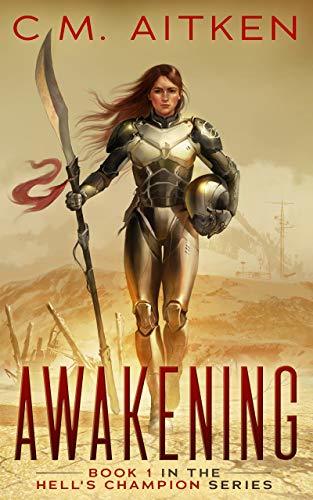 Awakening (Hell's Champion Book 1) by C.M. Aitken | Goodreads