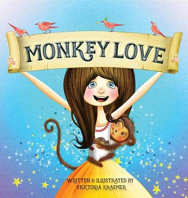 Monkey Love by Vicktoria Kraemer | Goodreads