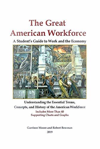 The Great American Workforce: A Student's Guide to Work and the Economy ...