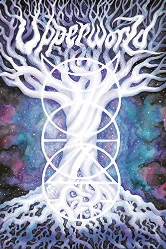 Upperworld: Shamanism and Magick of the Celestial Realms by Chris Allaun | Goodreads