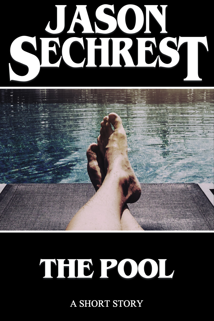 The Pool by Jason Sechrest | Goodreads