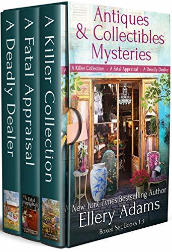The Antiques & Collectibles Mysteries Boxed Set: Books 1-3 by Ellery ...