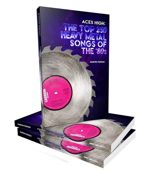 Aces High: The Top 250 Heavy Metal Songs of the '80s by Martin Popoff ...