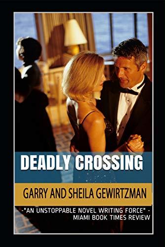 DEADLY CROSSING by Garry Gewirtzman | Goodreads