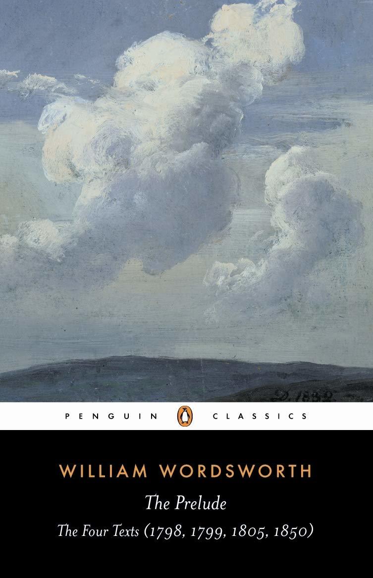 The Prelude: The Four Texts by William Wordsworth | Goodreads